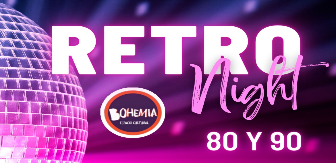 ¡Revive la Magia de los 80 y 90 en la Fiesta Retro Night en Bohemia Bar ...